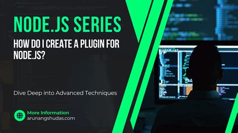 how do i create a plugin for node js by arunangshu das medium