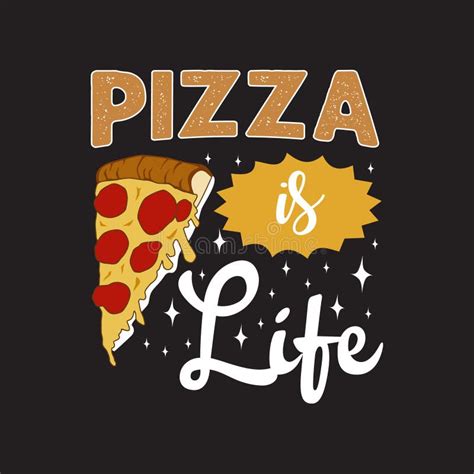 Pizza Quote And Saying Good For Print Design Stock Illustration