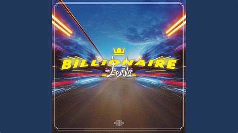 Billionaire - YouTube