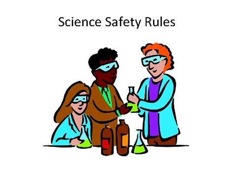 Science Safety Rules Lab Safety Rule 1 Never