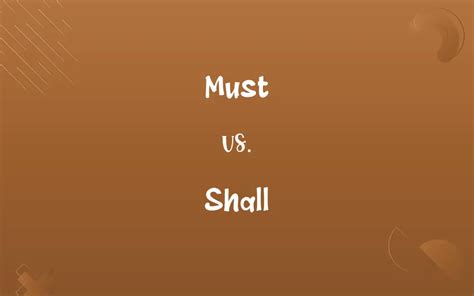 Must Vs Shall Know The Difference