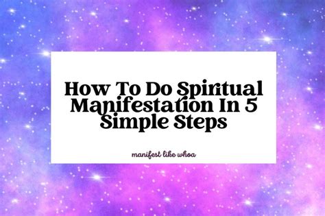 How To Do Spiritual Manifestation In 5 Simple Steps Manifest Like Whoa