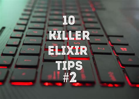 10 Killer Elixir Tips 2 Blackoders Medium