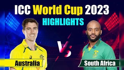 Australia Vs South Africa World Cup 2023 Scorecard Highlights South