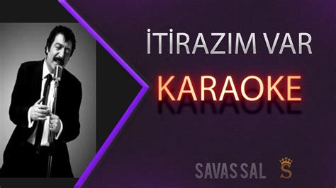Müslüm Gürses itirazım Var Karaoke YouTube