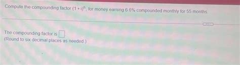 Whatcompute The Compounding Factor 1 I N For Money