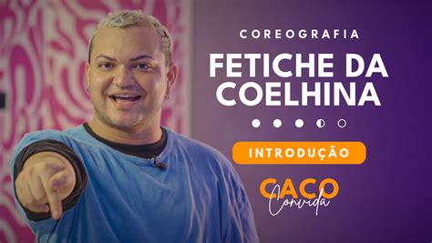 Caco Convida 16 Fetiche Da Coelhinha Cley Monteiro Caco Clas