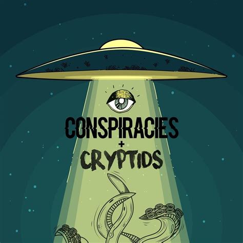 Conspiracies And Cryptids Listen Via Stitcher For Podcasts