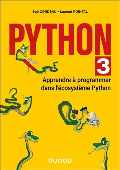 Python 3 Apprendre à Programmer Dans Lécosystème Python Coop Zone