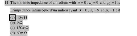 Solved 1 The Intrinsic Impedance Of A Medium With σ0εr9