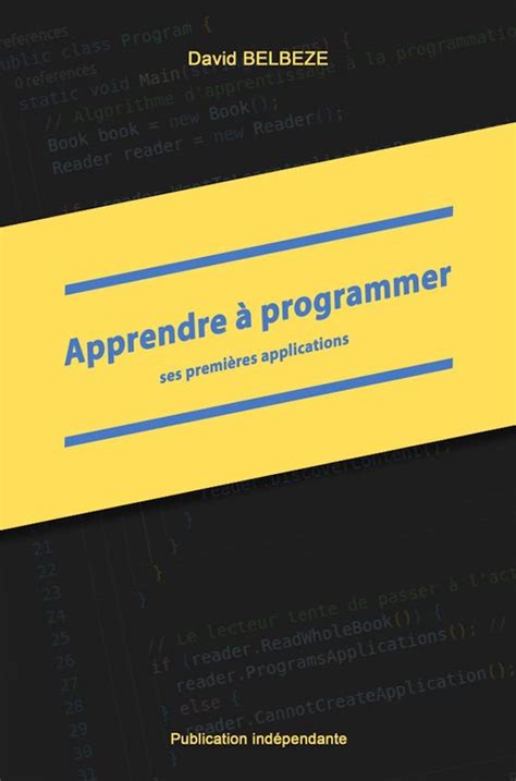 Apprendre à programmer ses premières applications ebook David