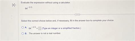 solved evaluate the expression without using a