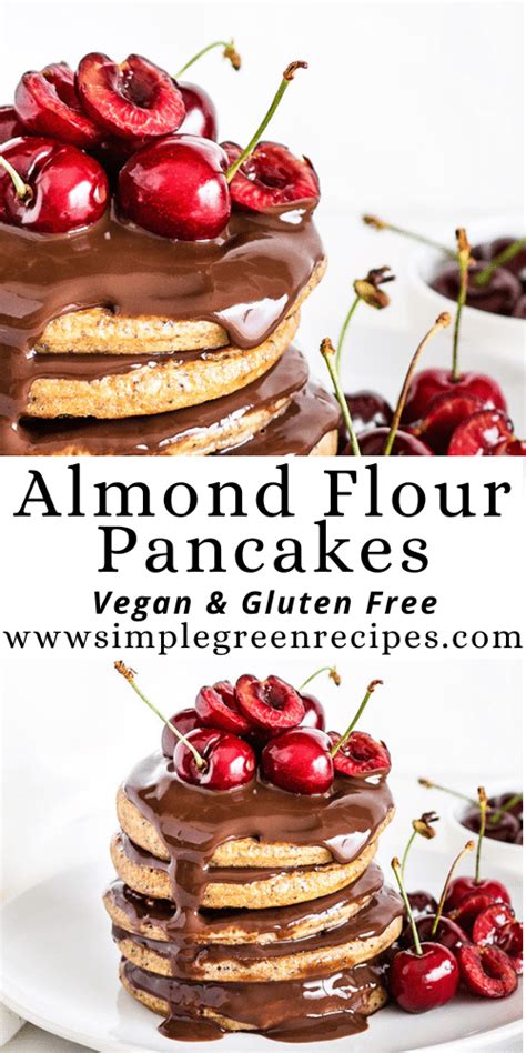 7 Ingredient Almond Flour Pancakes Vegan And Gluten Free Simple Green
