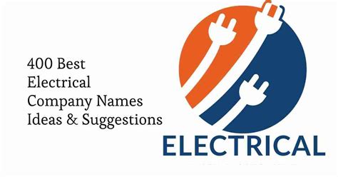 400 Mejores Ideas Y Sugerencias De Nombres De Compañías Eléctricas