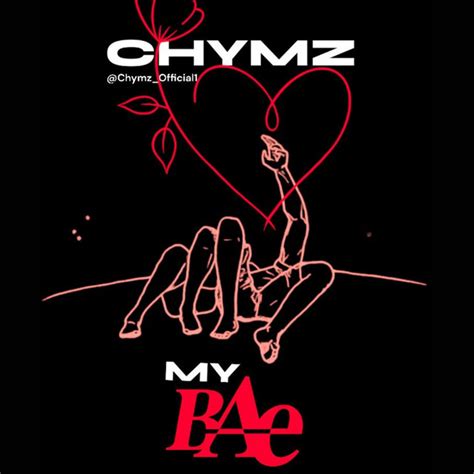 My Bae Single By Chymz Spotify
