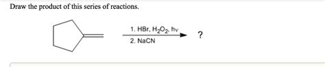 Solved Draw The Product Of This Series Of Reactions Chegg