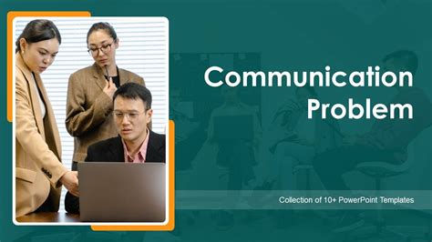 Communication Problem Ppt Powerpoint Presentation Complete Deck With Slides