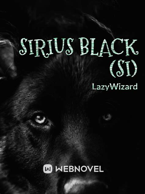 Sirius Black Si Fanfic Read Free Webnovel
