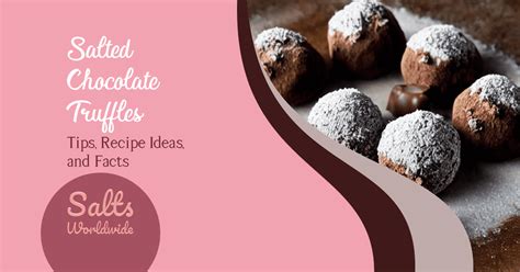 Salted Chocolate Truffles Tips Recipe Ideas And Facts