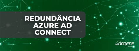 Redundância Azure Ad Connect Darede à Nuvem