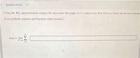 Solved Using The MN Approximation Express The Area Under Chegg Com