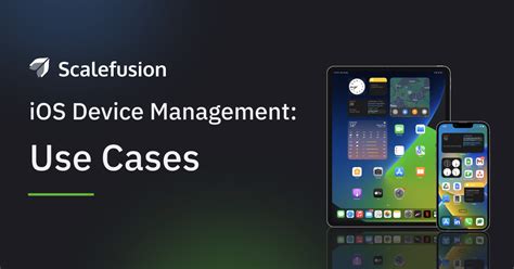 Common Industry Use Cases Of Ios Device Management Common Industry Use Cases Of Ios Device Management
