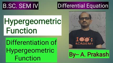 B Sc Sem Maths Hypergeometric Function Differentiation Of Hypergeometric Function