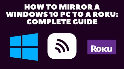 How To Mirror A Windows 10 PC To A Roku Complete Guide Robot Powered