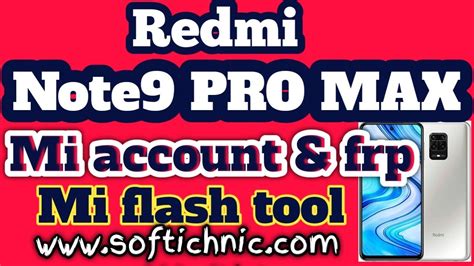 Redmi Note 9 Pro Max Mi Account Unlock Latest Done By Softichnic