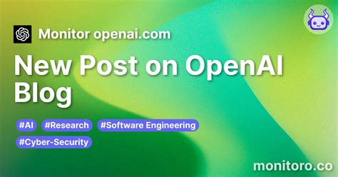 New Post On OpenAI Blog Monitoro