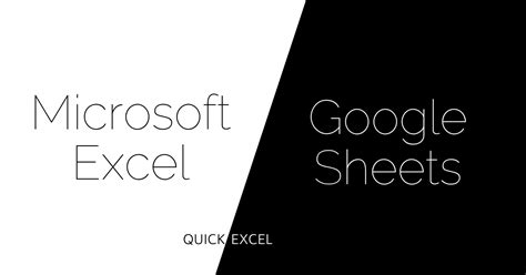 Microsoft Excel Vs Google Sheets A Quick Comparison QuickExcel