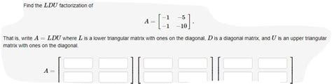 Answered Find The Ldu Factorization Of A [ 1… Bartleby
