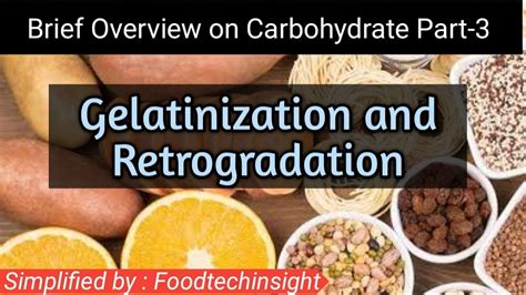 Gelatinization And Retrogradation Part 3 Gate Syllabus Youtube