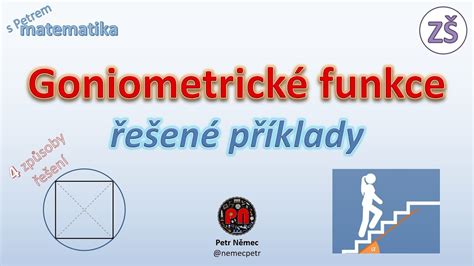 Goniometrick Funkce E En P Klady Matematika Z Youtube