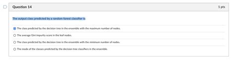 Solved The Output Class Predicted By A Random Forest Chegg