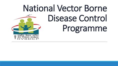 National Vector Borne Disease Control Programme Nvbdcp