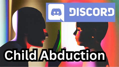 Abduction Csam And A E On Discord Youtube
