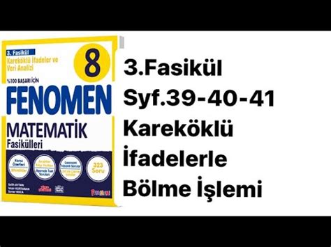 SINIF FENOMEN FASİKÜL S KAREKÖKLÜ İFADELERLE BÖLME İŞLEMİ YouTube