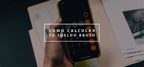 Cómo calcular el salario bruto paso a paso 2023 ImpulsaT