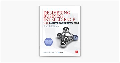 ‎delivering Business Intelligence With Microsoft Sql Server 2016 Fourth Edition By Brian Larson