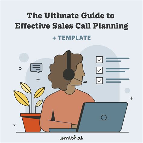 The Ultimate Guide To Effective Sales Call Planning Template Smithai