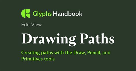 Drawing Paths Glyphs Handbook