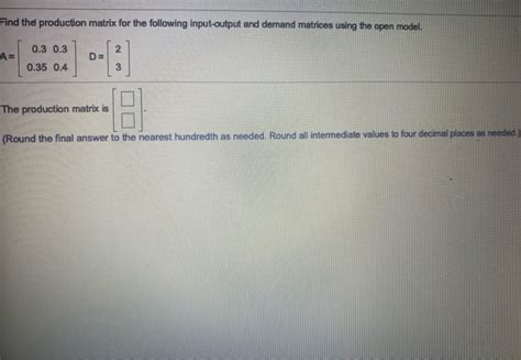 Solved Find The Production Matrix For The Following