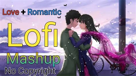 Love Romantic Lofi Mashup No Copyright Song Lyrics Hindi