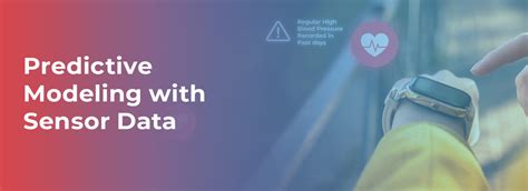 How To Improve Your Predictive Modeling With Sensor Data Macgence
