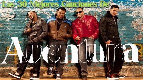Las Mejores Canciones De Aventura Bachata Mix Youtube