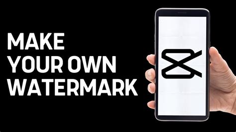 How To Add Watermarks In CapCut 2024 Make Your Own Transparent