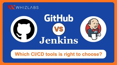 GitHub Vs Jenkins Which CI CD Tool Is Right