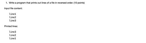 Solved 1 Write A Program That Prints Out Lines Of A File In Chegg