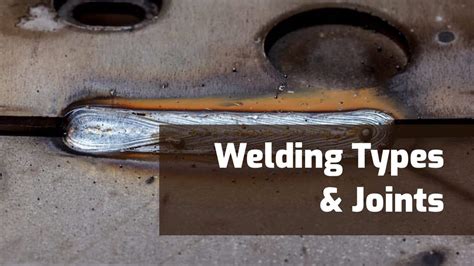 Types Of Welds And Joints Weld Guru